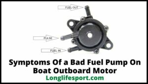 Symptoms Of a Bad Fuel Pump On Boat Outboard Motor 2025 - longlifesport